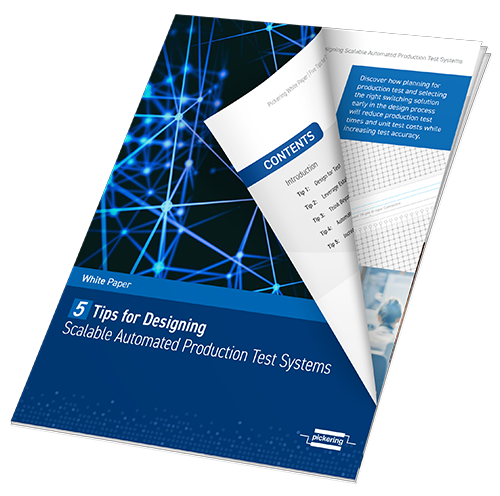 5 Tips for Designing Scalable Automated Production Test Systems