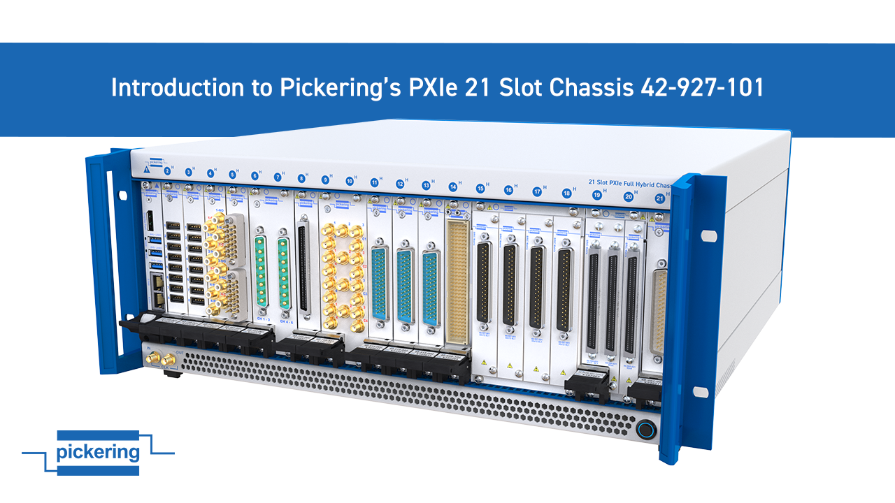 Pickering's 21-Slot PXIe Chassis