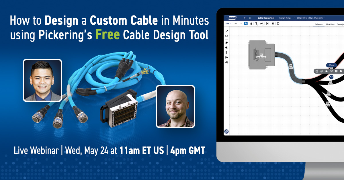 How to Design a Custom Cable in Minutes Using Pickering’s Free Cable ...